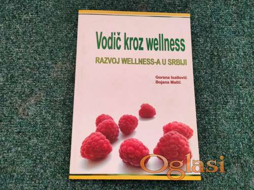 Vodič kroz wellness - Gorana Isailović