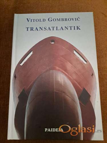 Vitold Gombovič, Transatlantik. Cena: 1699 dinara.Tel. 060-5858153