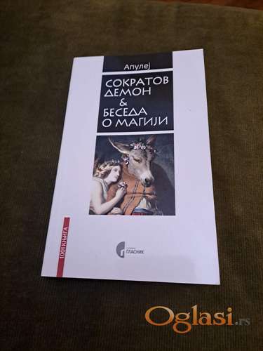 Apulej, Sokratov demon, Beseda o magiji. Cena: 900 dinara. Tel.060-58-58-153