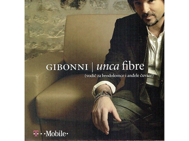 Gibonni ‎– Unca Fibre CD Nov