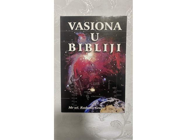 Vasiona u Bibliji  - Mr. sci Radomir Grujić