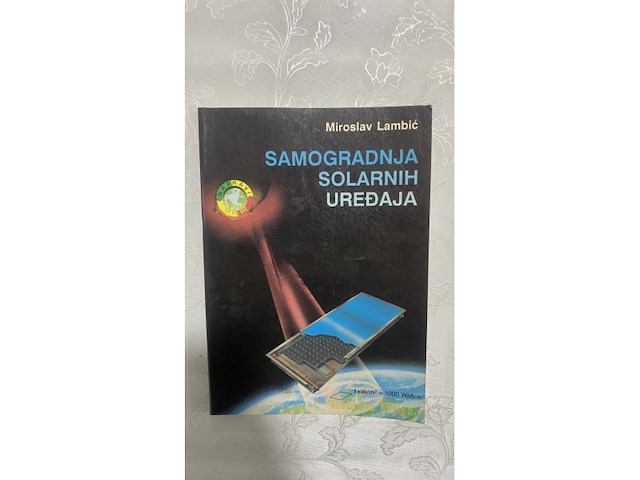 Samogradnja solarnih uređaja  - Miroslav Lambić