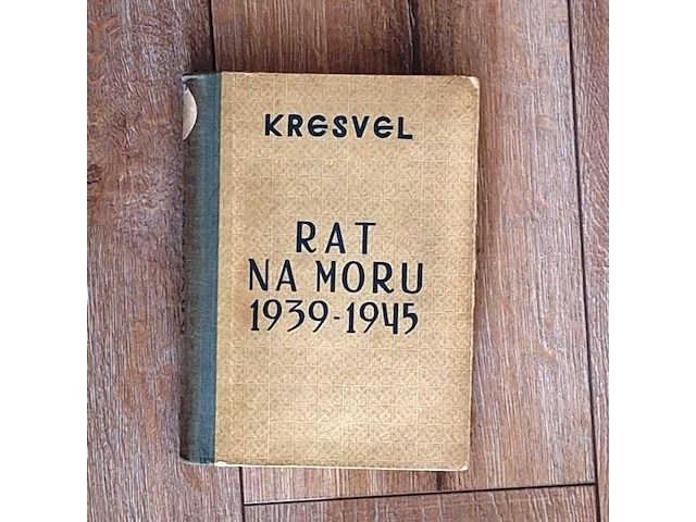 Rat na moru 1939-1945  - Kresvel