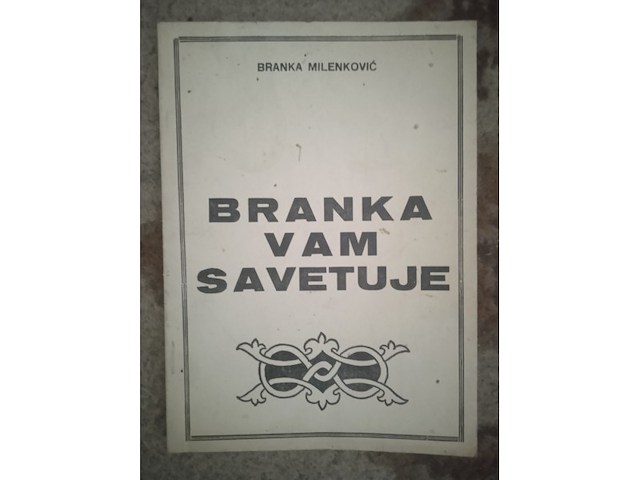 Branka Vam savetuje - Branka Milenković