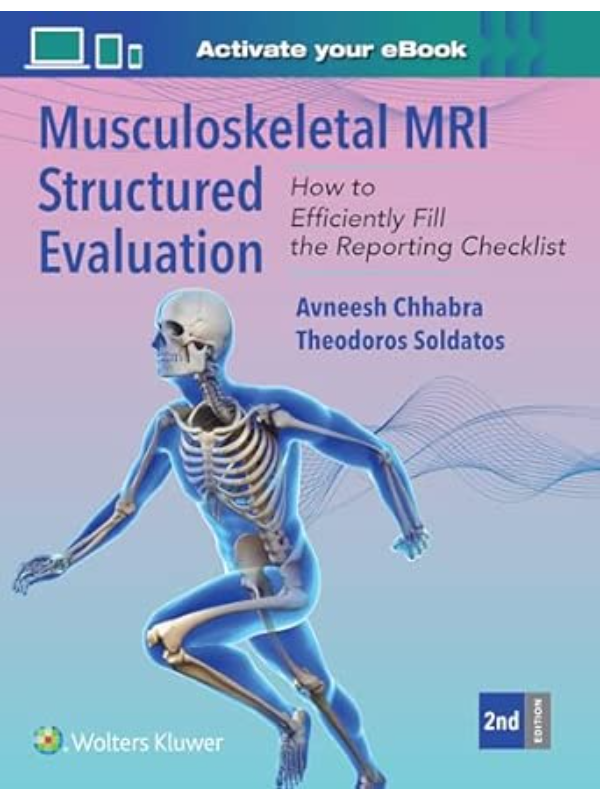 Musculoskeletal MRI Structured Evaluation: 2nd How to Efficiently Fill in the Reporting Checklist