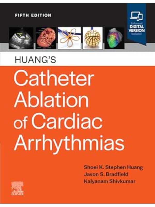 Catheter Ablation of Cardiac Arrhythmias E-Book 5th