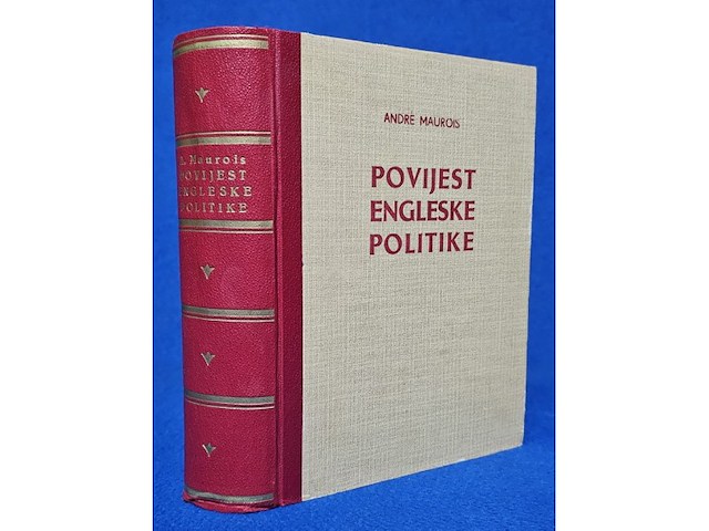 Povijest engleske politike - André Maurois