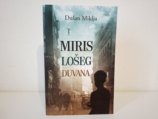 Miris lošeg duvana - Dušan Miklja NOVO