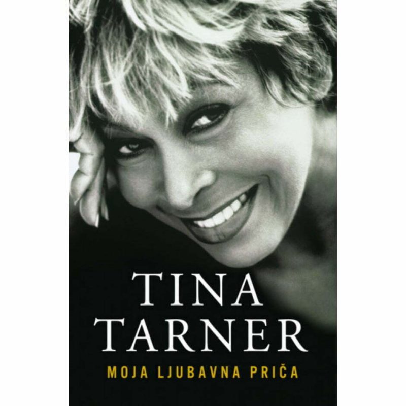 Moja ljubavna priča – Tina Tarner