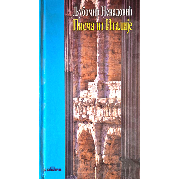 Pisma iz Italije – Ljubomir Nenadović