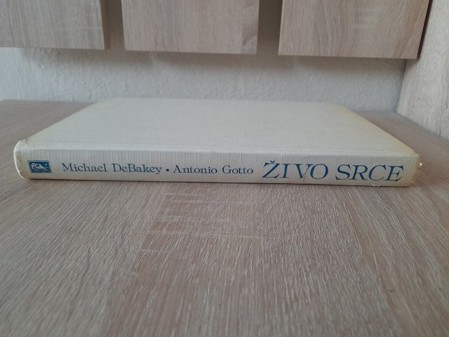 Živo srce  - Michael DeBakey i Antonio Gotto
