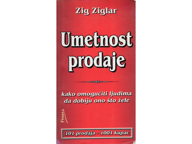 Zig Ziglar - UMETNOST PRODAJE