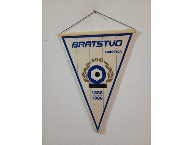 Bratstvo Subotica 1886-1986