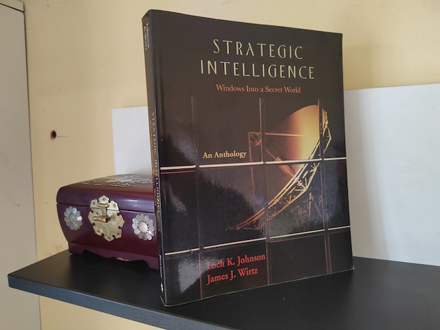 Strategic Intelligence: Windows into a Secret World