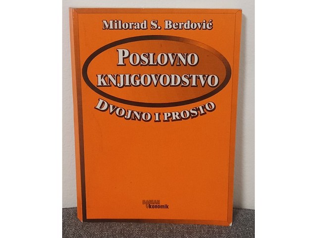 POSLOVNO KNJIGOVODSTVO, DVOJNO I PROSTO - BERDOVIC
