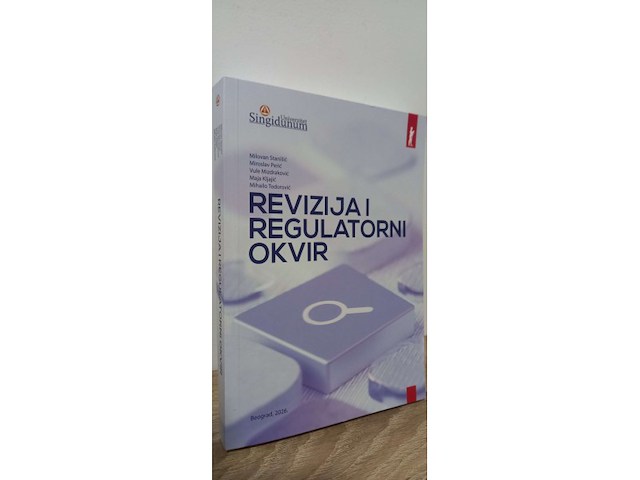 REVIZIJA I REGULATORNI OKVIR - Milovan Stanišić