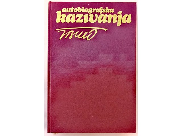 Autobiografska kazivanja Tito, prvi tom. ✰