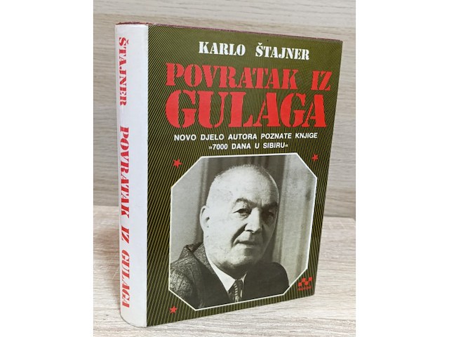 POVRATAK IZ GULAGA- Karlo Stajner