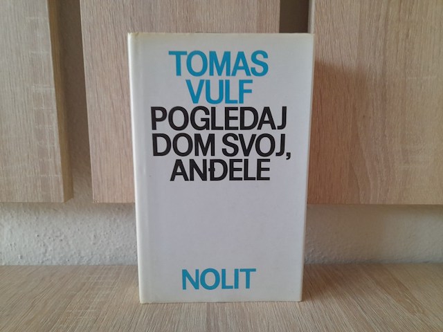 Pogledaj dom svoj andjele 2 - Tomas Vulf