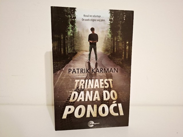 Trinaest dana do ponoći  - Patrik Karman