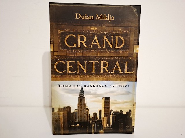 Grand central - Dušan Miklja