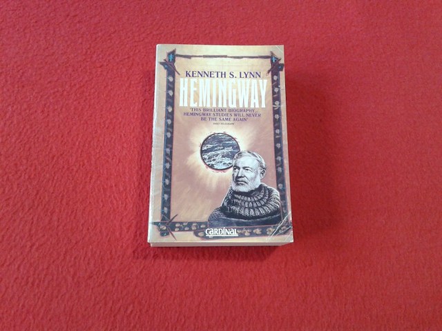 Kenneth S. Lynn - HEMINGWAY (biography)