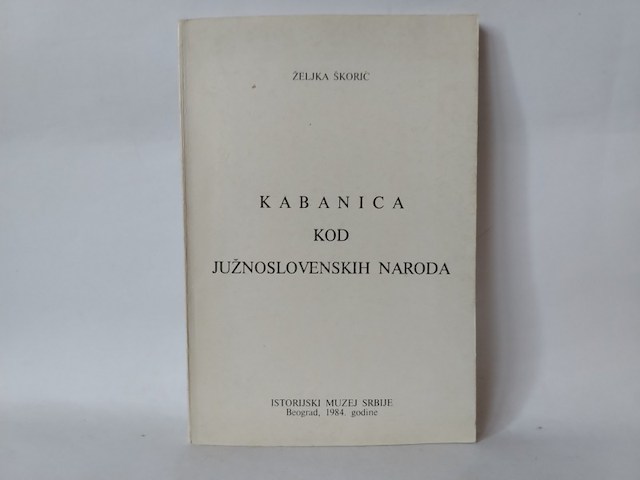 Kabanica kod južnoslovenskih naroda Željka Škorić