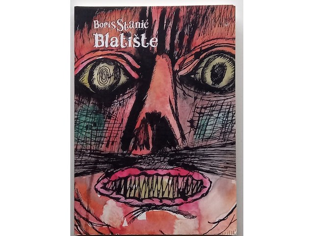 Boris Stanić: BLATIŠTE