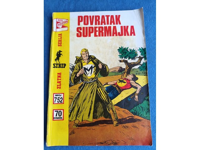 ZS 752 POVRATAK SUPERMAJKA - ZAGOR