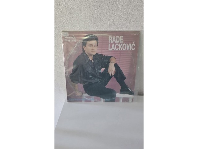Rade Lacković - Ni na nebu, ni na zemlji LP