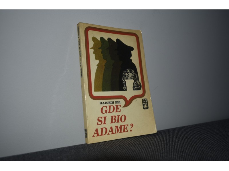 Gde si bio Adame - Hajnrih Bel