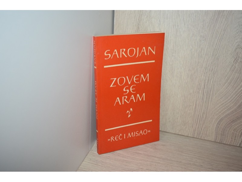 Zovem se Aram - Vilijam Sarojan