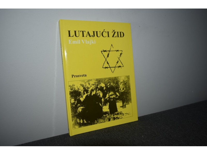 Lutajući Žid - Emil Vlajki