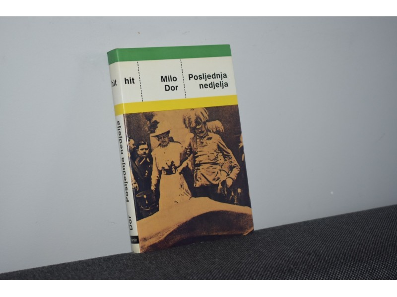 Milo Dor - Posljednja nedjelja