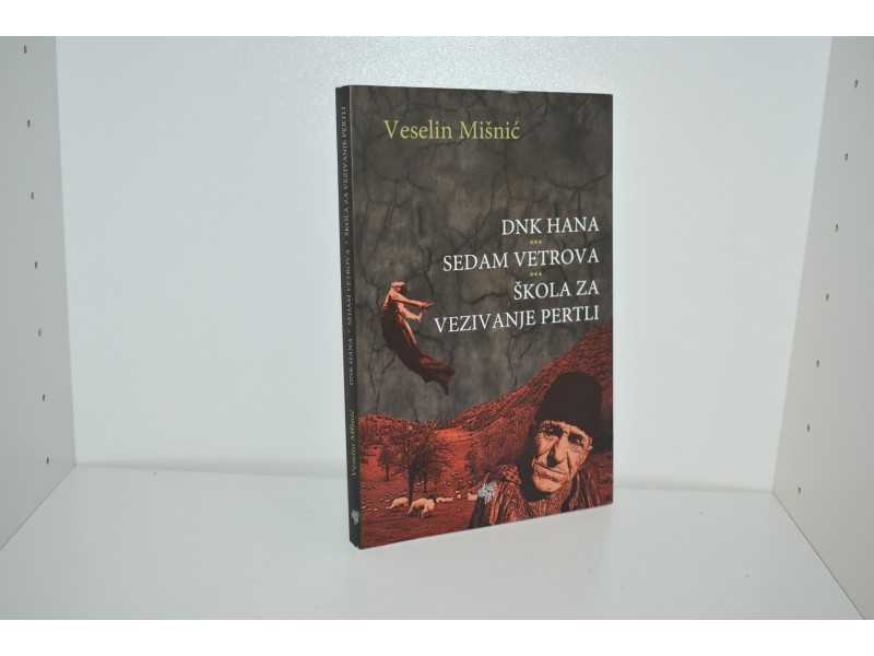 DNK Hana, Sedam vetrova, Veselin Mišnić