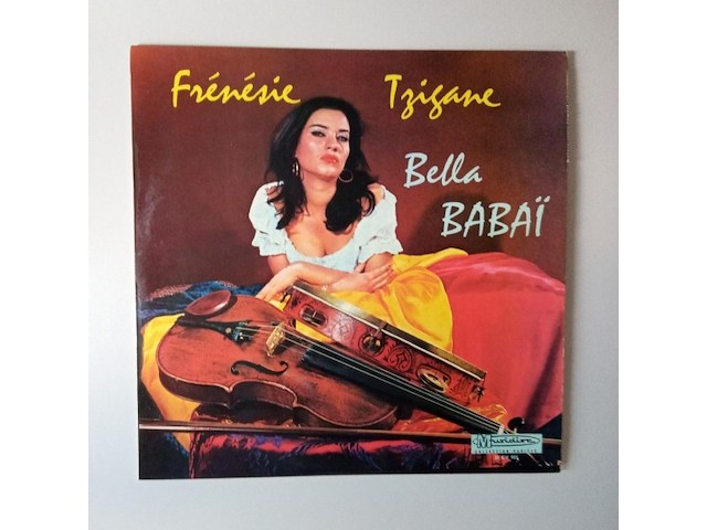 Bella Babaï - Frénésie Tzigane (LP, France)