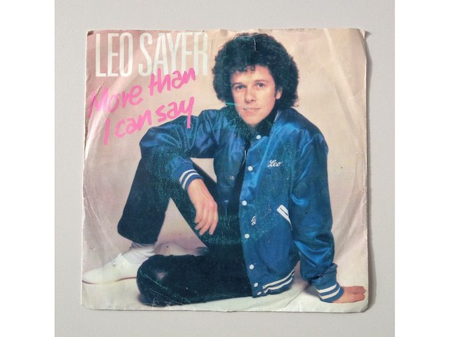 Leo Sayer - More Than I Can Say (single, YU)