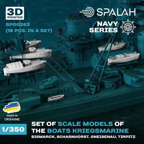 NEW! Spalah 00353 Boats for Kriegsmarine for Bismarck, Scharnhorst, Gneisenau, Tirpitz (19 pcs/ 3D-Printed)