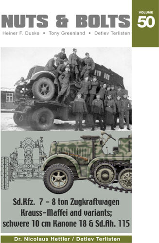 Nuts & Bolts 050 Nuts & Bolts Vol. 50 - Sd.Kfz 7/1, Kanone 18 and Sd.Ah. 115