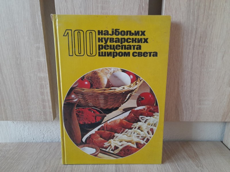 100 Najboljih kuvarskih recepata širom sveta