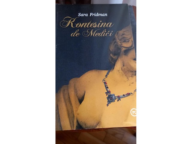 KONTESINA DE MEDIČI. Sara Fridman