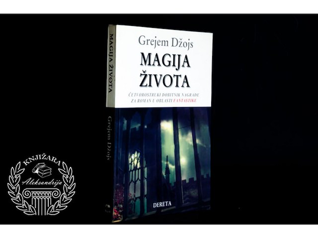 MAGIJA ŽIVOTA - Grejem Džojs