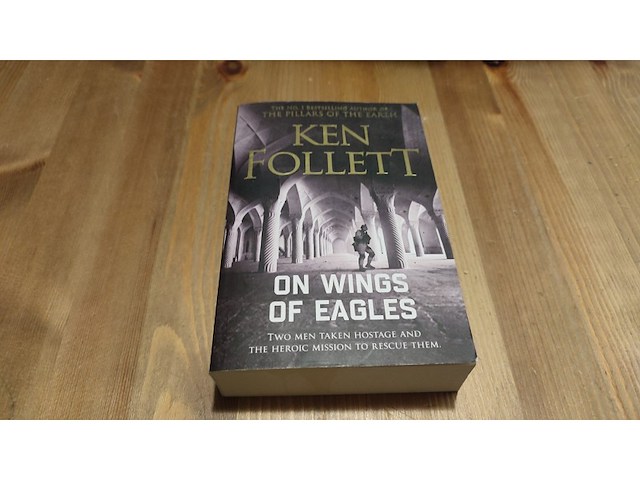 Ken Follett, On Wings of Eagles