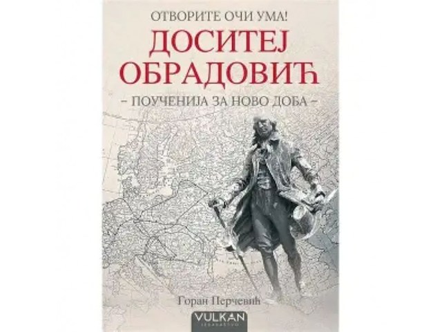 DOSITEJ OBRADOVIĆ Poučenija za novo doba Goran Perčević
