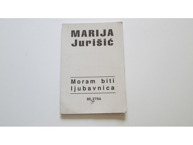 Moram biti ljubavnica, Marija Jurisic