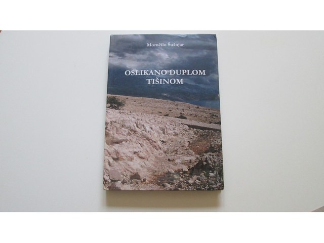 Oslikano duplom tisinom, Momcilo Susnjar