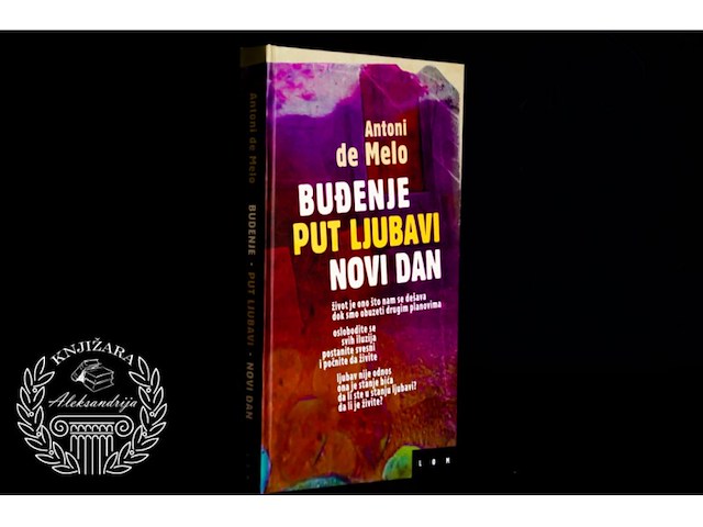 BUĐENJE / PUT LJUBAVI / NOVI DAN - Antoni de Melo