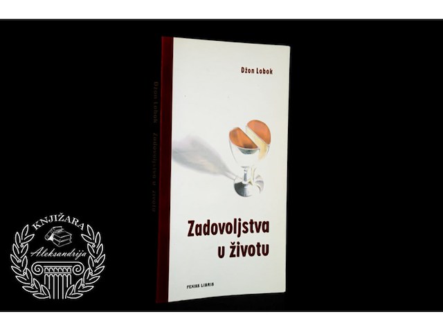 ZADOVOLJSTVA U ŽIVOTU - Džon Lobok