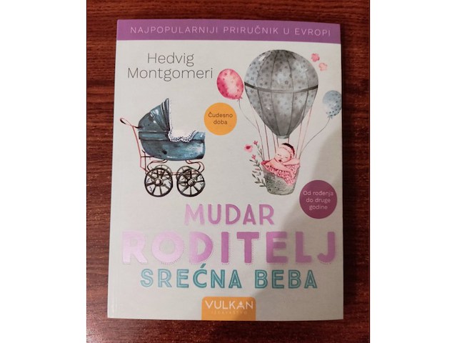 Hedvig Montgomeri - Mudar roditelj - srećna beba