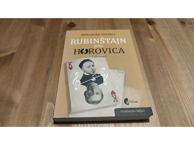 A. Gatalica, Rubinštajn protiv Horovica i obrnuto